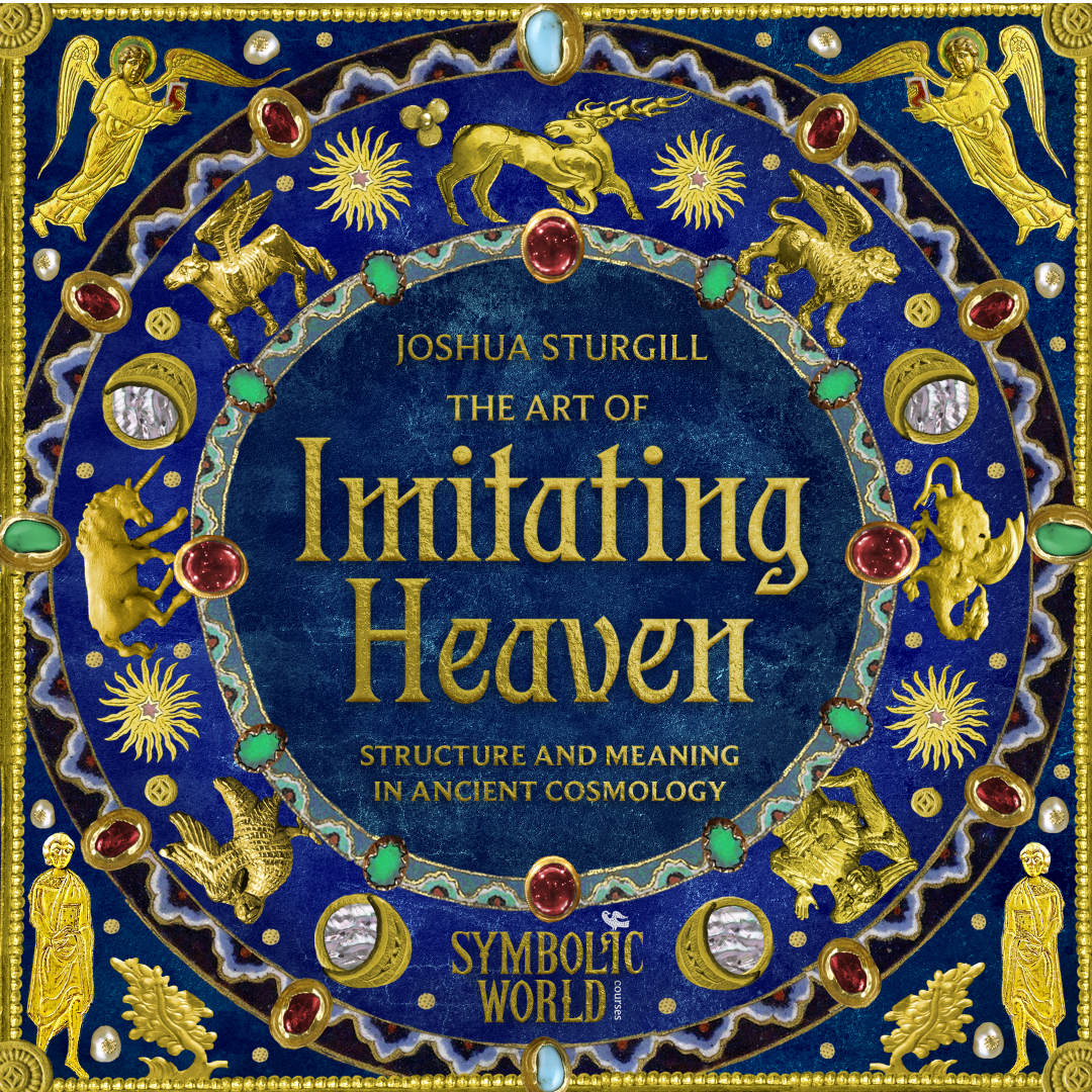 The Art of Imitating Heaven: Structure and Meaning in Ancient Cosmolog ...